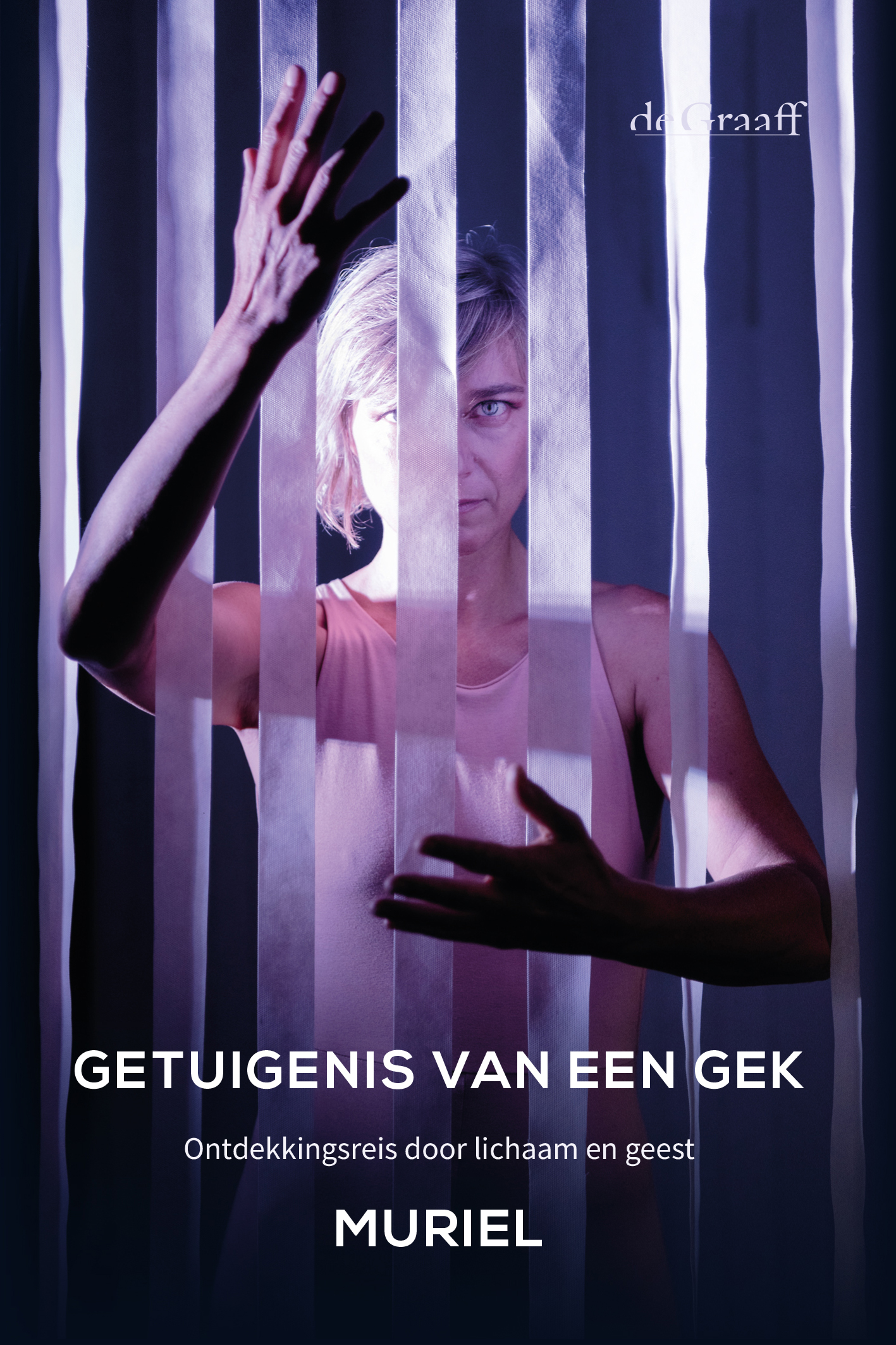 GETUIGENIS VAN EEN GEK – Ontdekkingsreis door lichaam en geest – BOEK ...
